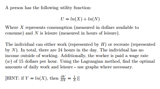 Solved A person has the following utility function:U = ln(X) | Chegg.com