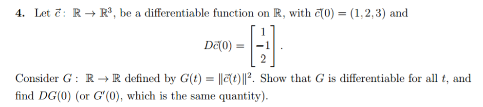 Solved Let ~c : R ? R 3 , be a differentiable function on R, | Chegg.com