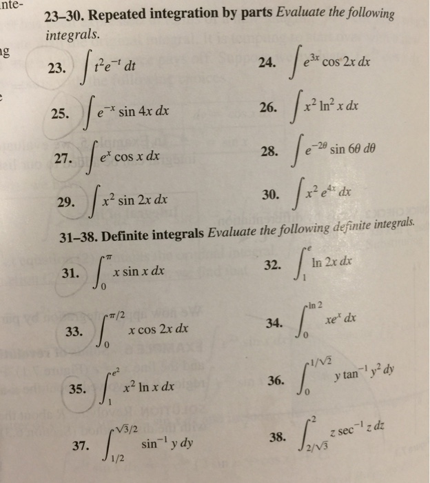 Solved Repeated integration by parts Evaluate the following | Chegg.com