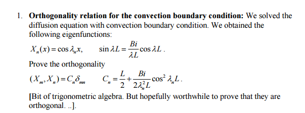 Solved Orthogonality relation for the convection boundary | Chegg.com