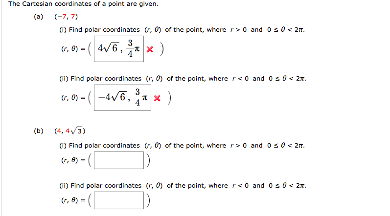 Solved The Cartesian coordinates of a point are given. (-7, | Chegg.com Solved The Cartesian coordinates of a point are given. (-7, | Chegg.com