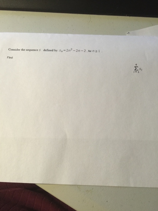 Solved Consider The Sequence S Defined By S N 2n 2 2n
