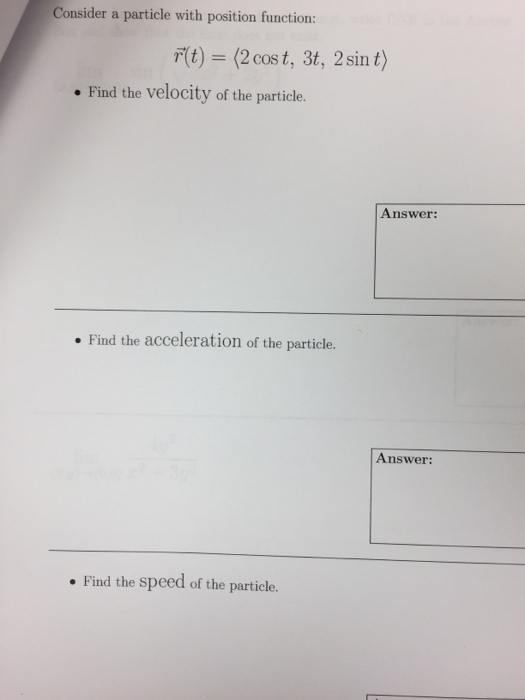Solved Consider a particle with position function: r(t) = | Chegg.com