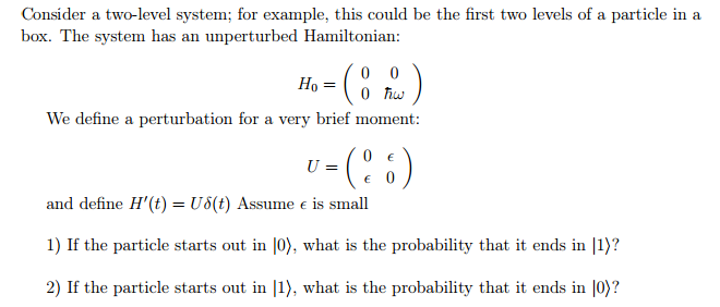 Solved Consider a two-level system; for example, this could | Chegg.com