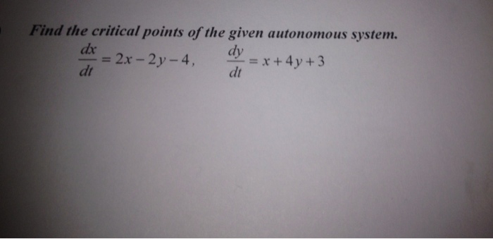Solved Find the critical points of the given autonomous | Chegg.com