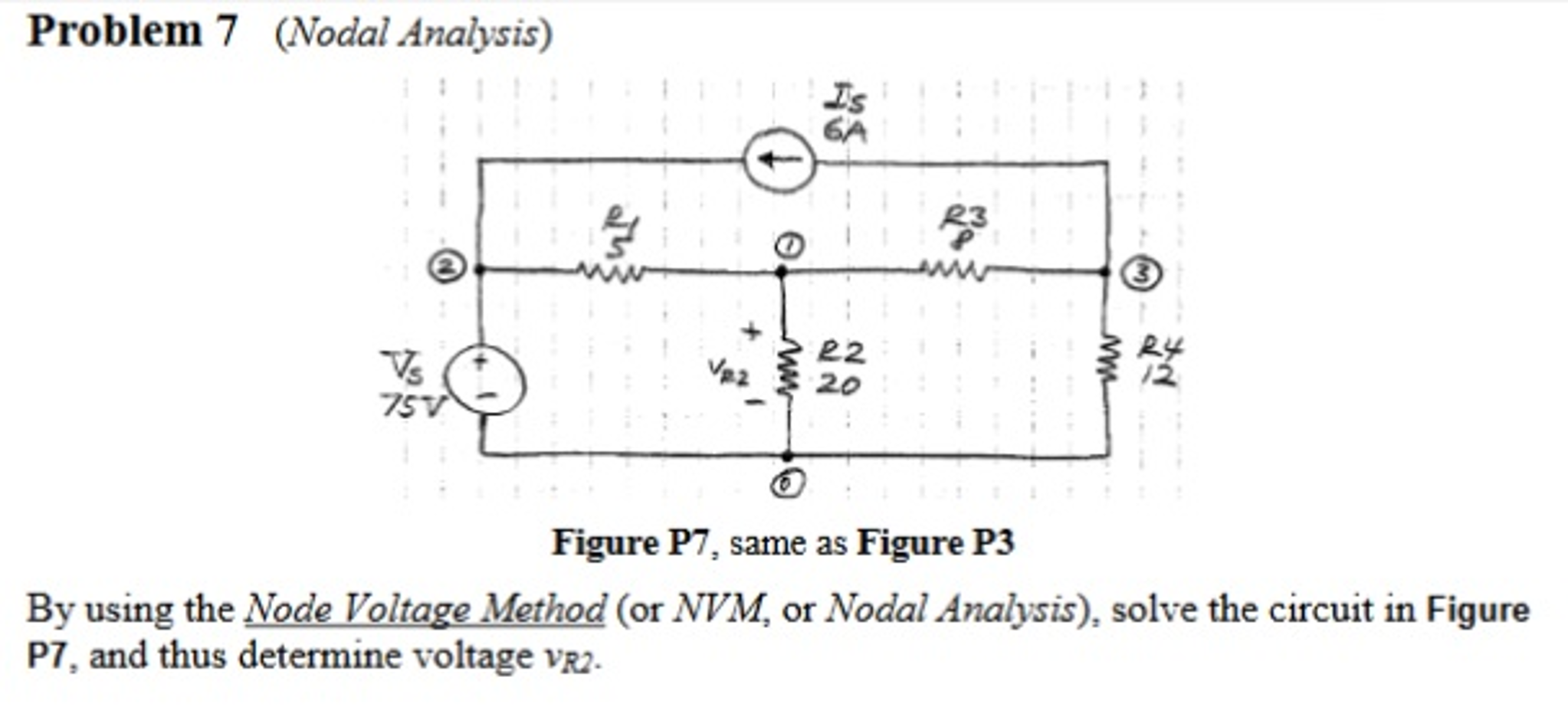 Solved By using the Node Voltage Method (or NVM, or Nodal | Chegg.com