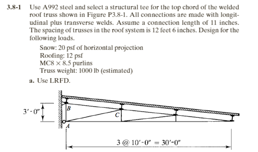 Solved 3.8-1 Use A992 steel and select a structural tee for | Chegg.com