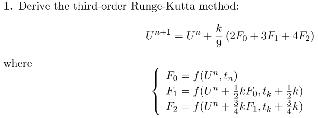 Solved 1. Derive the third-order Runge-Kutta method: where | Chegg.com