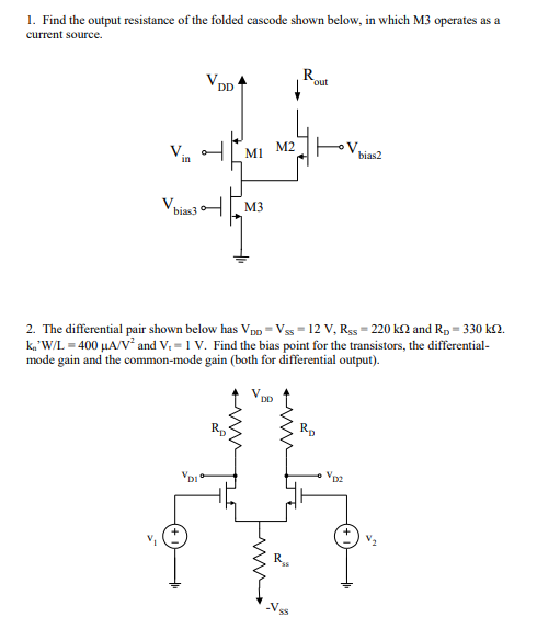 Solved 1. Find the output resistance of the folded cascode | Chegg.com
