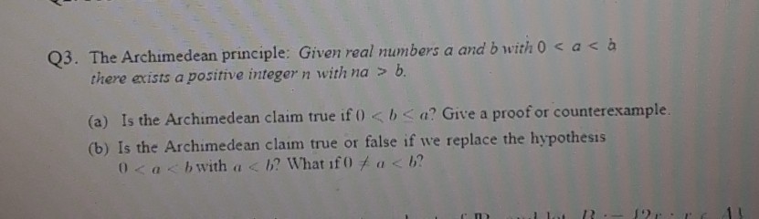 Solved Q3. T he Archimedean principle: Given real numbers a | Chegg.com