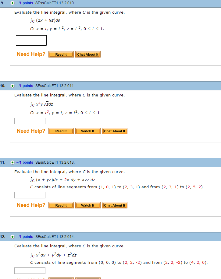 Evaluate the line integral, where C is the given | Chegg.com