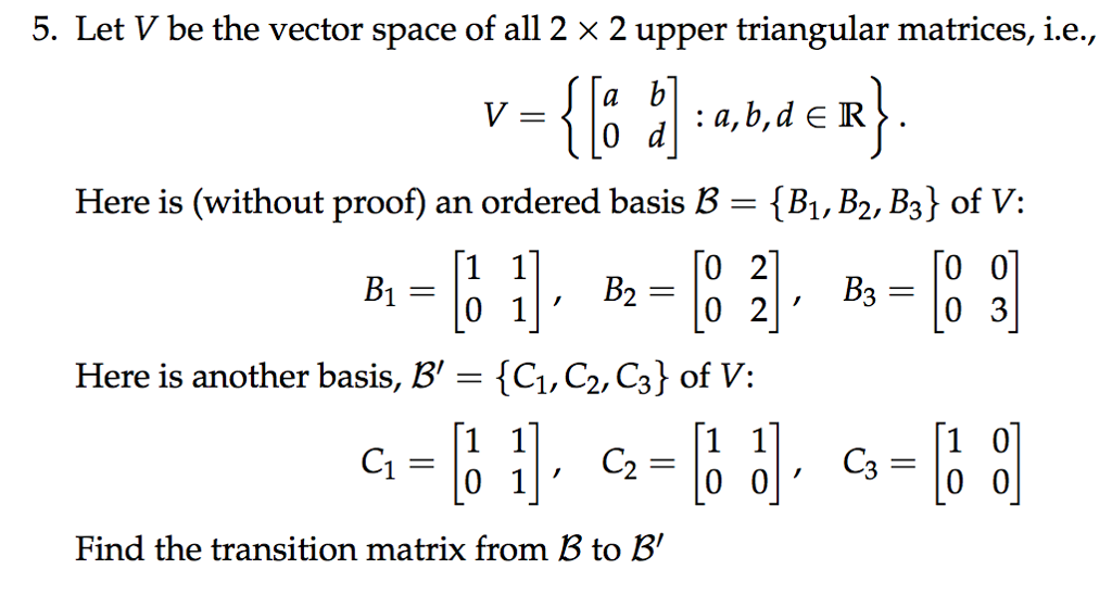 Solved Let V be the vector space of all 2 × 2 upper | Chegg.com