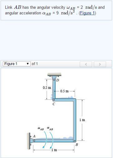 Solved Link AB has the angular velocity w_AB = 2 rad/s and | Chegg.com