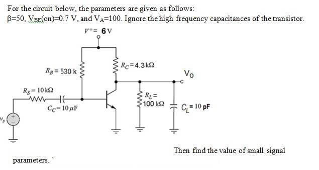 Solved For the circuit below, the parameters are given as | Chegg.com