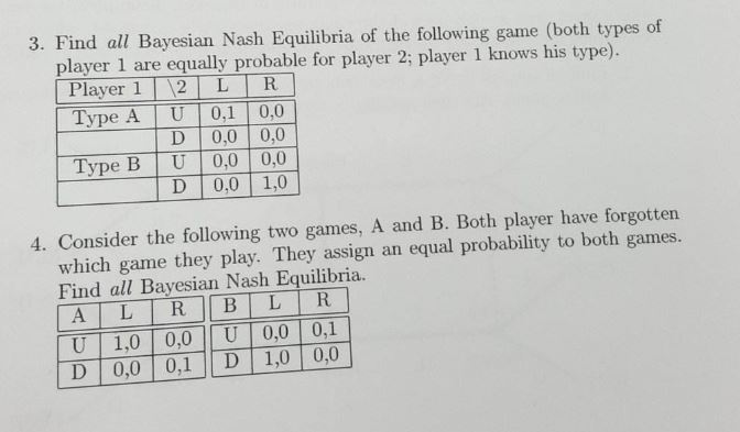 Solved 3. Find all Bayesian Nash Equilibria of the following | Chegg.com