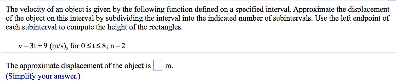Solved The velocity of an object is given by the following | Chegg.com