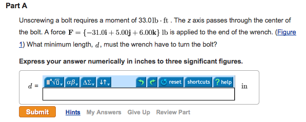 Solved Unscrewing a bolt require a moment of 33.0 lb ft. The | Chegg.com