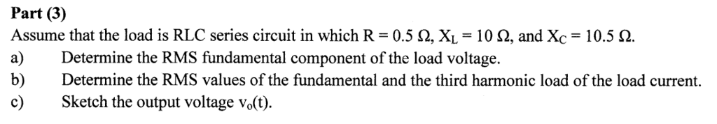 Solved Hi please help me solve Part 3. The circuit is also | Chegg.com