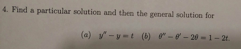 Solved Find a particular solution and then the general | Chegg.com