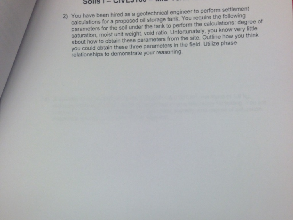 Solved You have been hired as a geotechnical engineer to | Chegg.com