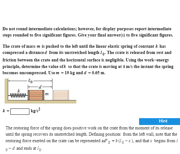 Solved The crate of mass m is pushed to the left until the | Chegg.com