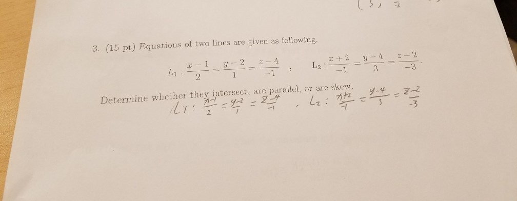 Solved 3. (15 pt) Equations of two lines are given as | Chegg.com