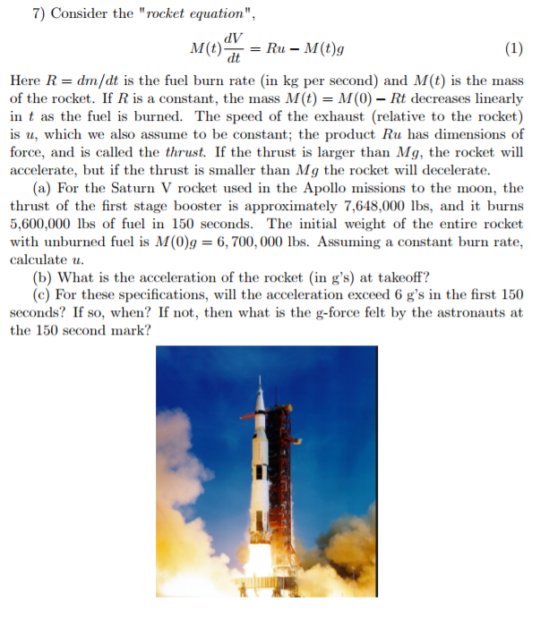 Solved 7) Consider the "rocket equation", dV dt M(t)-= Ru-M | Chegg.com