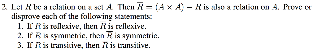 2. Let R be a relation on a set A. Then R (A x A)-R | Chegg.com