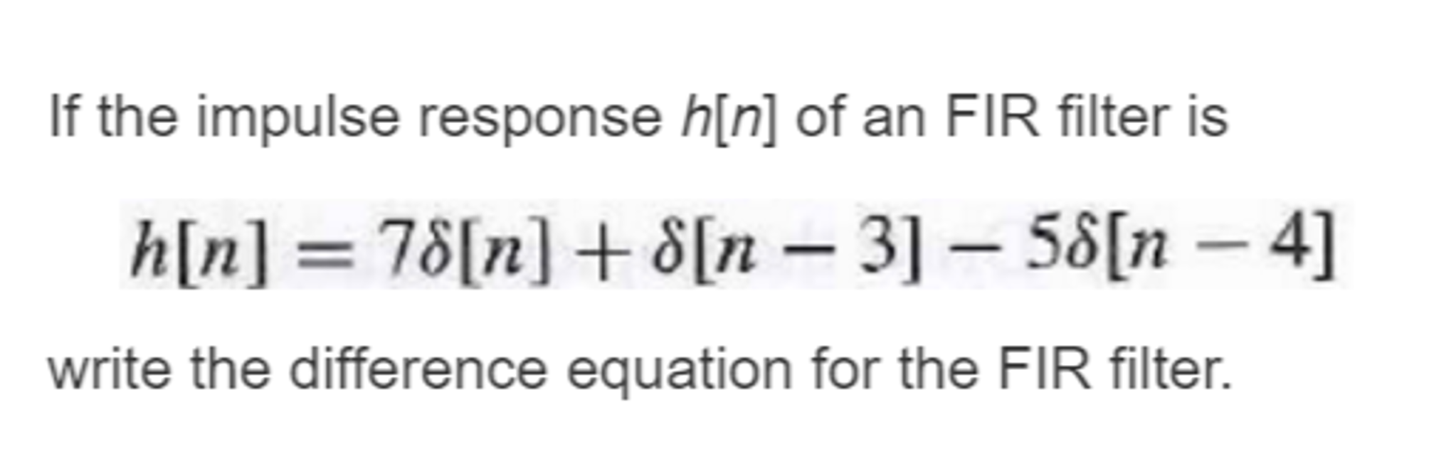 Solved If the impulse response h[n] of an FIR filter is | Chegg.com