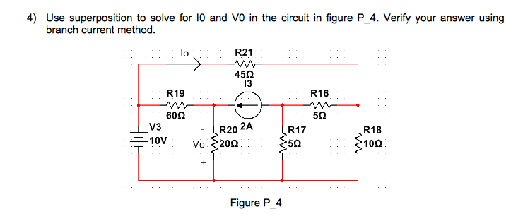 Solved Use superposition to solve for I0 and V0 in the | Chegg.com Solved Use superposition to solve for I0 and V0 in the | Chegg.com