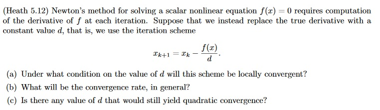 Solved Show steps for Newton's method for solving a scalar | Chegg.com