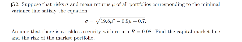 Solved G2. Suppose that risks sigma and moan returns mu of | Chegg.com