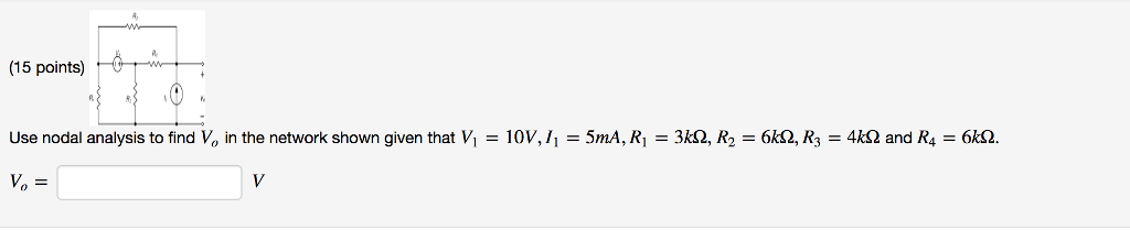 Solved Use nodal analysis to find V_o in the network shown | Chegg.com