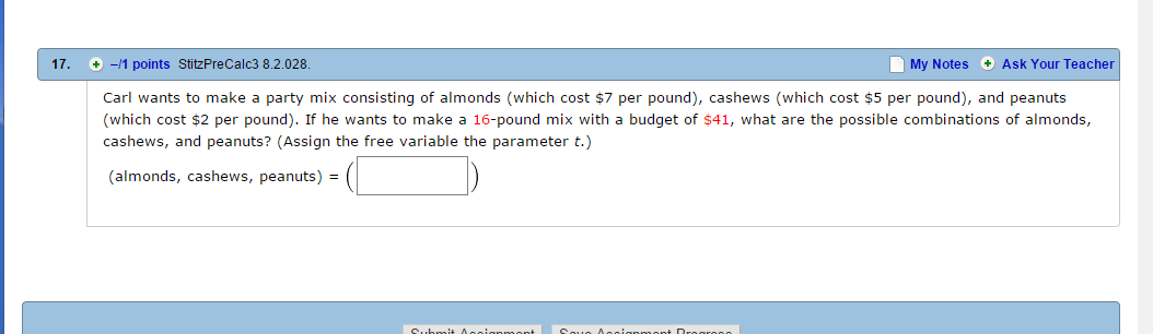 Solved Carl wants to make a party mix consisting of almonds | Chegg.com