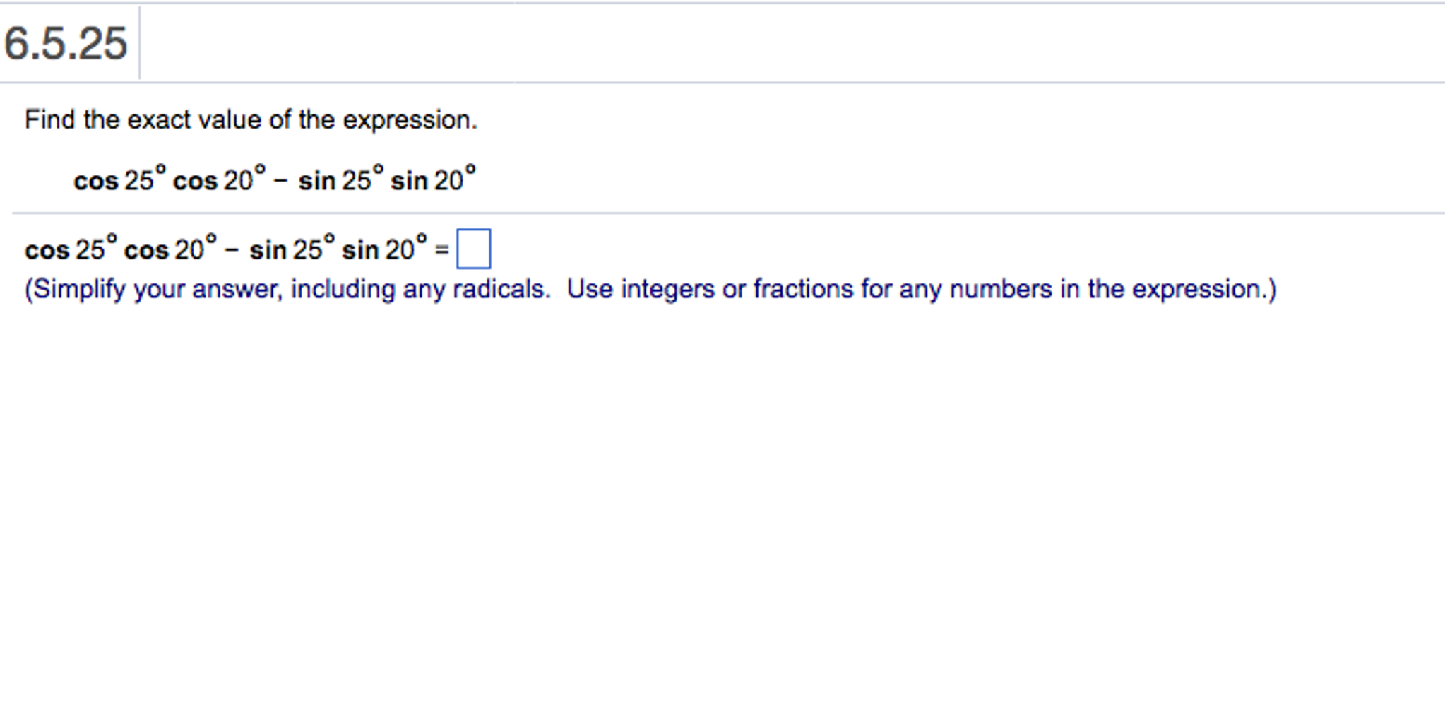 Solved Find the exact value of the expression, cos 25 degree | Chegg.com