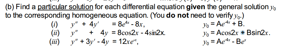 Solved Find a particular solution for each differential | Chegg.com