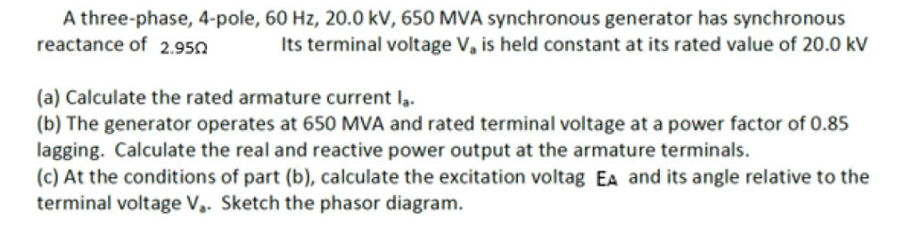 Solved A three-phase, 4-pole, 60 Hz, 20.0 kV, 650 MVA | Chegg.com