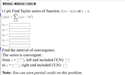 Solved Find Taylor series of function f(x) ln(x) at a = 3. | Chegg.com