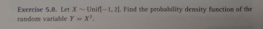 Solved Exercise 5.8. Let X~Unif[-1,2]. Find the probability | Chegg.com
