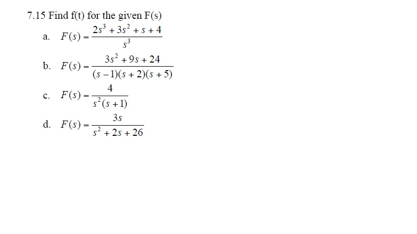 Solved Find f(t) for the given F(s) F(s) = 2s3 + 3s2 + s + | Chegg.com