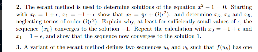 Solved 2. The secant method is used to determine solutions | Chegg.com