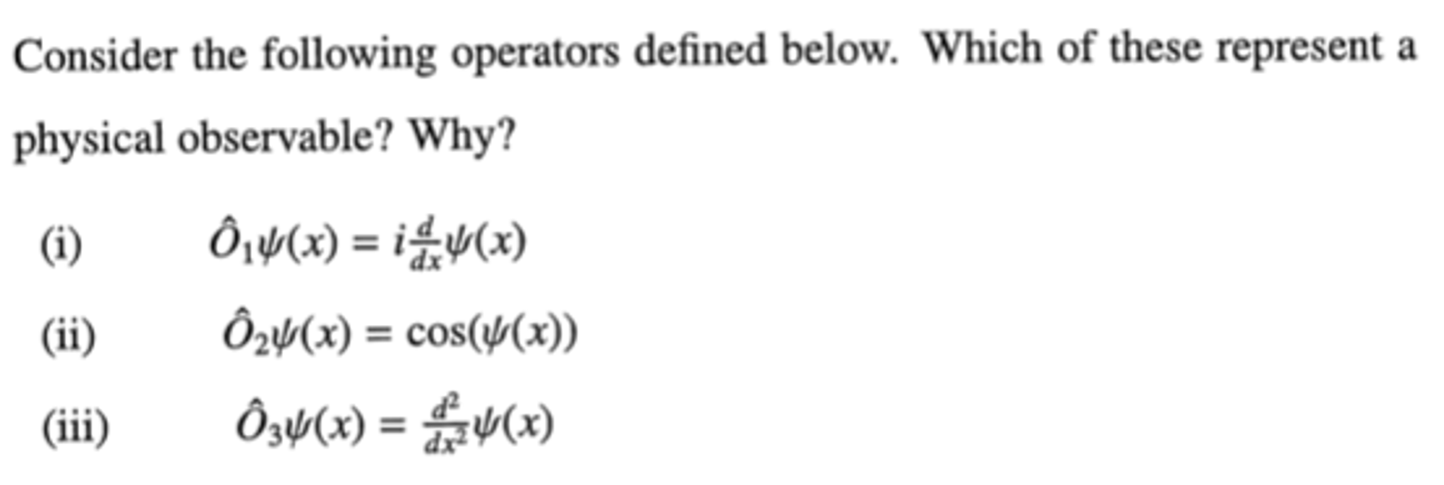 Consider the following operators defined below. Which | Chegg.com Consider the following operators defined below. Which | Chegg.com