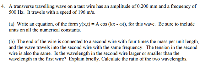 Solved A transverse travelling wave on a taut wire has an | Chegg.com