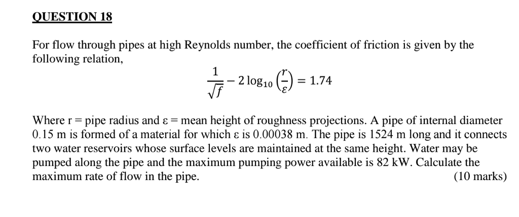Solved For flow through pipes at high Reynolds number, the | Chegg.com