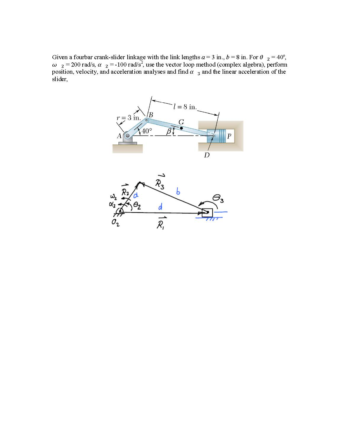 Solved Given a fourbar crank-slider linkage with the link | Chegg.com