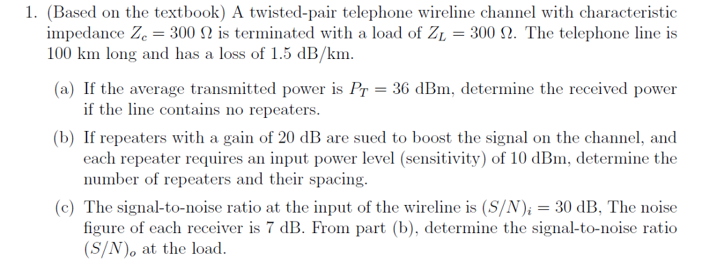 A twisted-pair telephone wireline channel with | Chegg.com