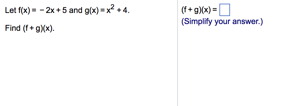 Solved Let f(x)--2x + 5 and g(x) = x2 + 4. Find (f+g)(x) (f | Chegg.com