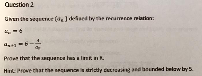 Solved Given the sequence {a_n} defined by the recurrence | Chegg.com