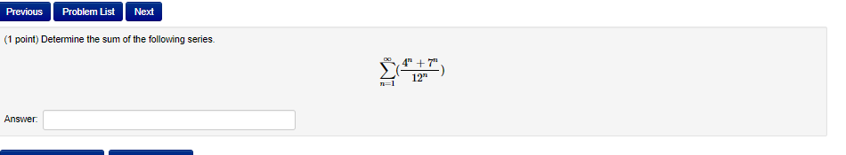 Solved Previous Problem ListNext (1 point) Determine the sum | Chegg.com