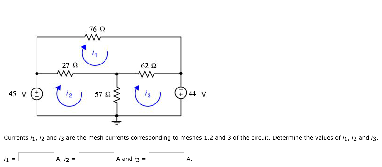 Solved Currents i1, i2 and i3 are the mesh currents | Chegg.com